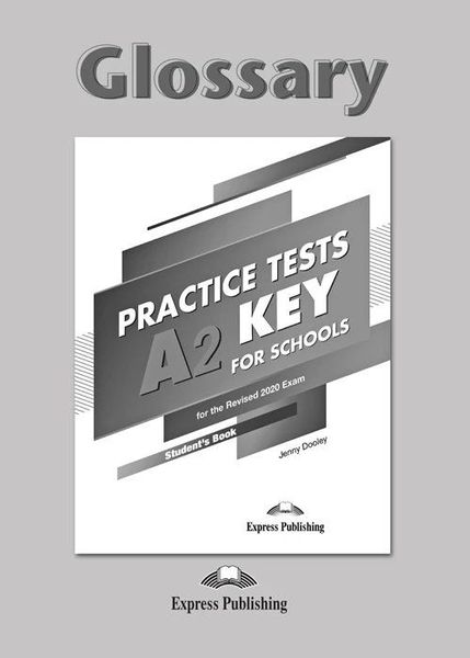 Practice Tests A2 Key For Schools Glossary For The Revised 2020 Exam ...