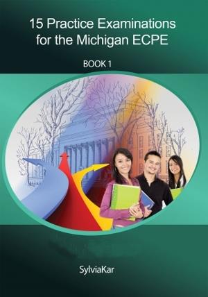 15 Practice Examinations For The Michigan Ecpe Book 1 Students Book ...