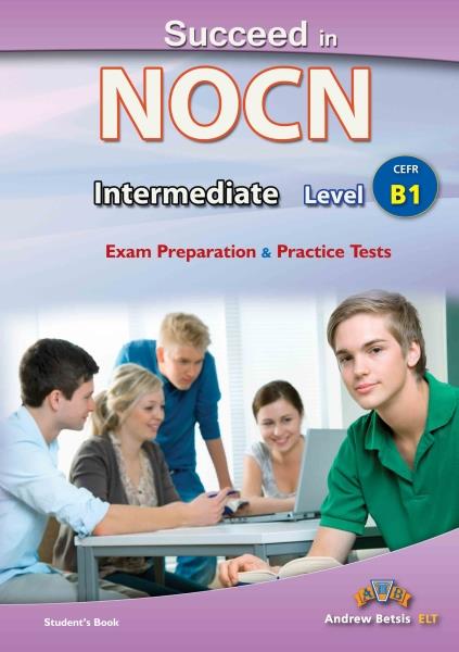 Succeed In Nocn Intermediate Level B1 Exam Preparation And Practice ...