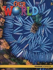 Our World 5 Grammar Workbook - Bre 2nd Ed - Εκμαθηση ξενων γλωσσων (BKS ...