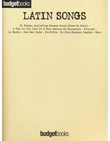 Latin Songs-budget Books Series - Μουσικα βιβλια ξενη μουσικη (MSC.602216)
