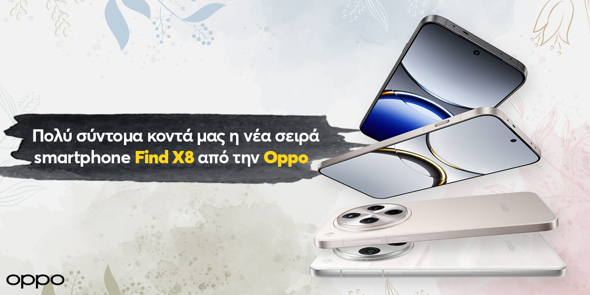 Στο τέλος του μήνα κυκλοφορεί η νέα σειρά smartphone Oppo Find X8 - E ...